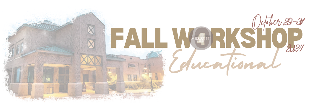 MAS 2024 Fall Educational Workshop | Mississippi Association of Supervisors